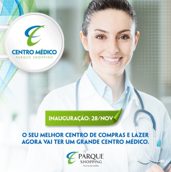 | Parque Shopping inaugura moderno Centro Médico com atendimento a ...